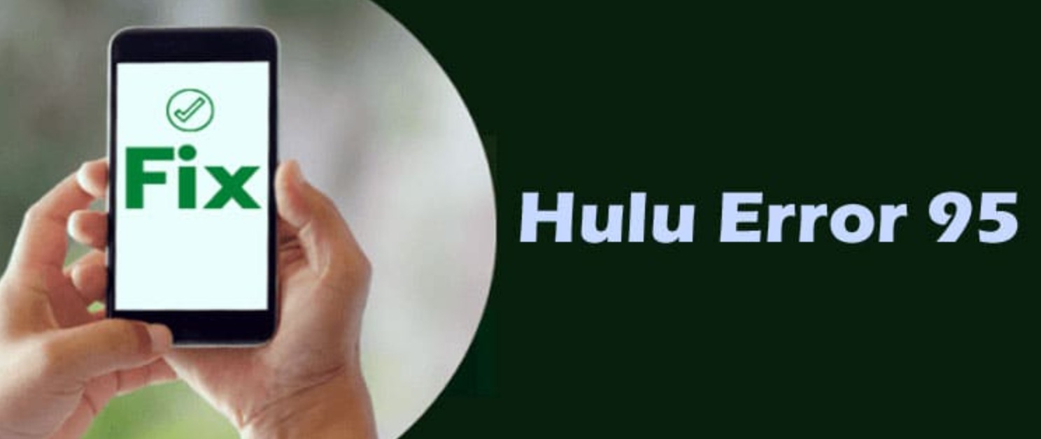 Hulu Error 95 Why Is The Hulu App Not In Function Publicist Paper Hulu Error 95 Why Is The Hulu App Not In Function Publicist Paper